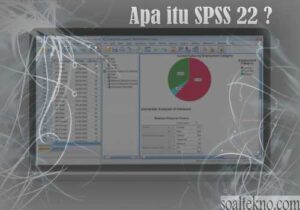 Cara Instal SPSS 22 : Panduan Lengkap untuk Pemula | SoalTekno.com